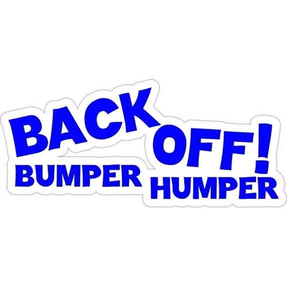 DOPASTICKER Blue Back Off Humper Sticker Car Sticker Phone Sticker ...