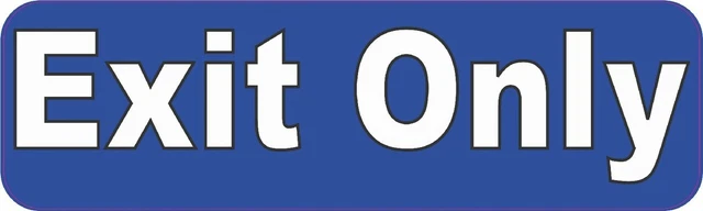 DOPASTICKER Blue Exit Only Sticker Phone Sticker, Latop Sticker, Lover ...