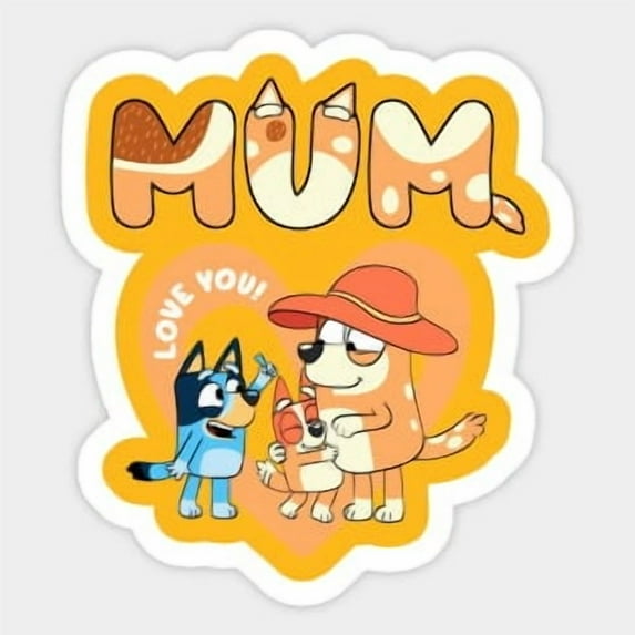 DOPASTICKER Bluey Bingo I Love You Mum Happy Mothers Day Bluey, Bluey ...