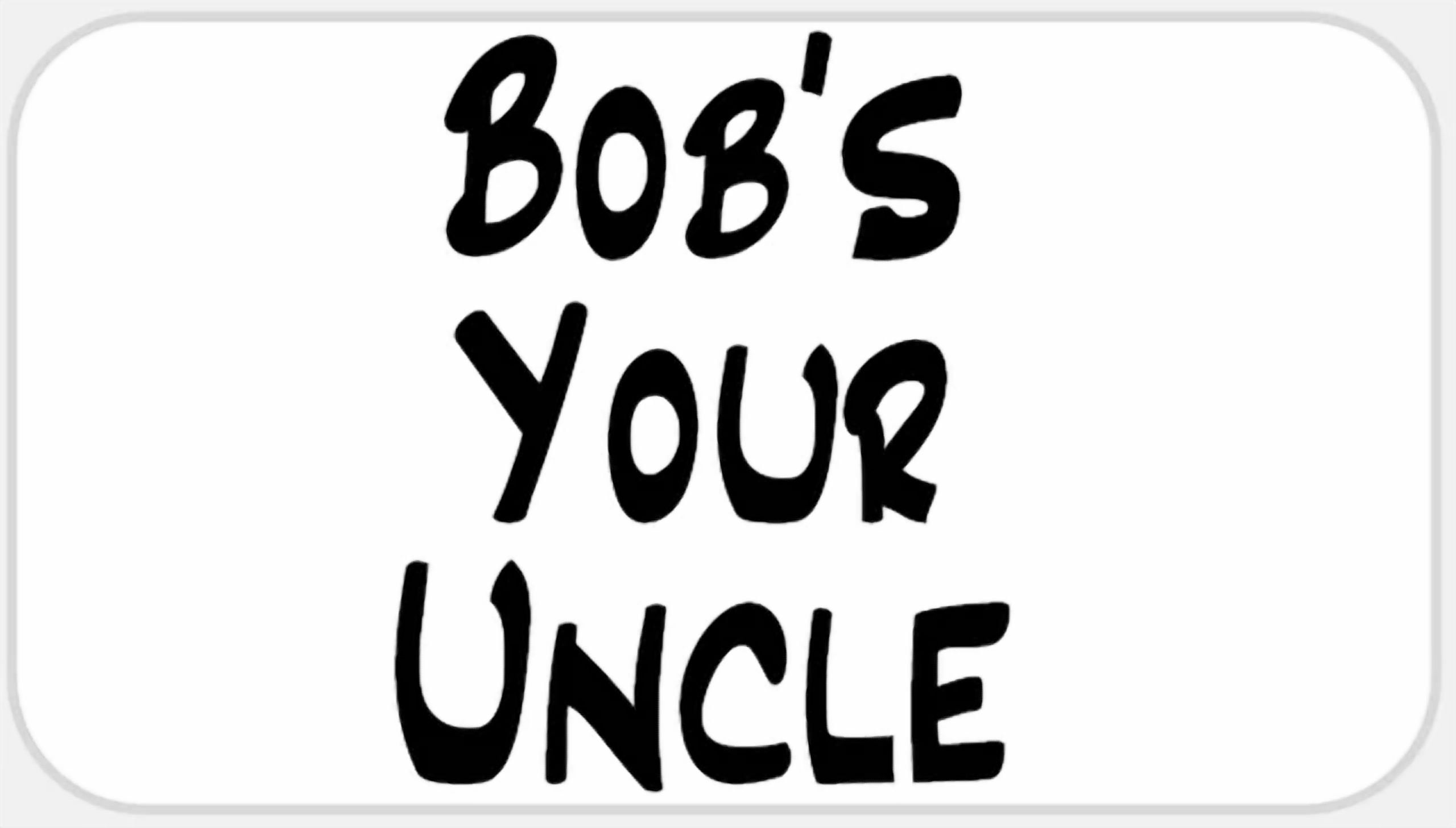 DOPASTICKER Bob'S Your Uncle, English British Slang Phone Decal Water ...