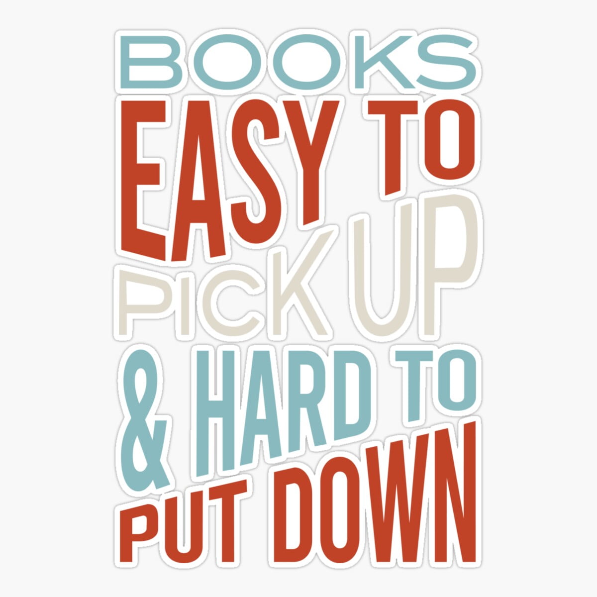 DOPASTICKER Books Easy To Pick Up & Hard To Put Down Sticker, Phone ...