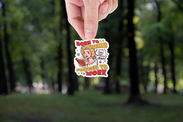 DOPASTICKER Born To Read Forced To Work Sticker, Cute, Waterproof ...