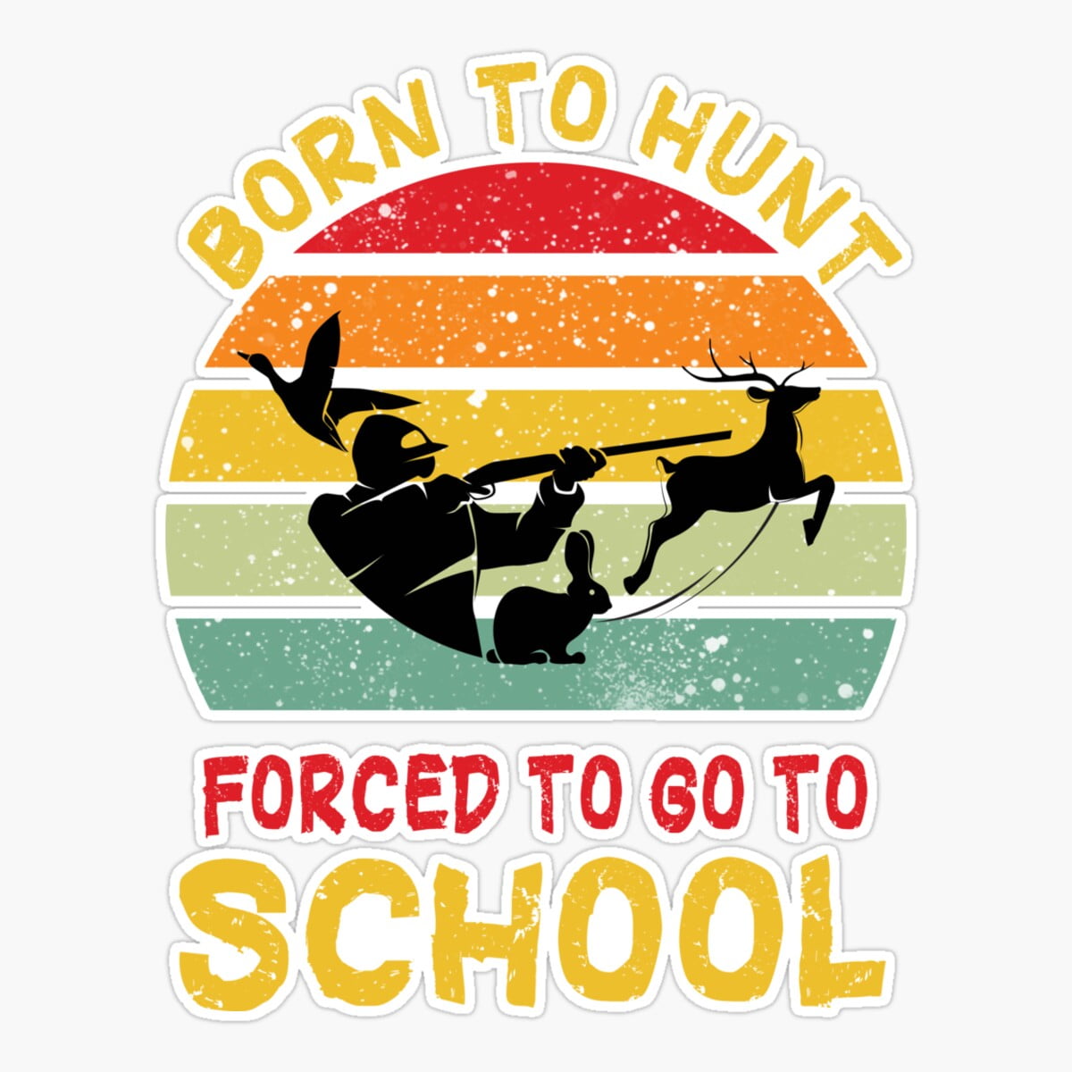 DOPASTICKER Born To Hunt Orced To Go To School Vintage Sticker, Phone ...