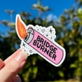 DOPASTICKER Bridge Burner Sticker! Laminated Water And Uv Resistant ...