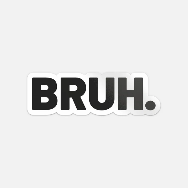 DOPASTICKER Bruh Sticker Decal Phone Decal Water Bottle Stickers, Cars ...