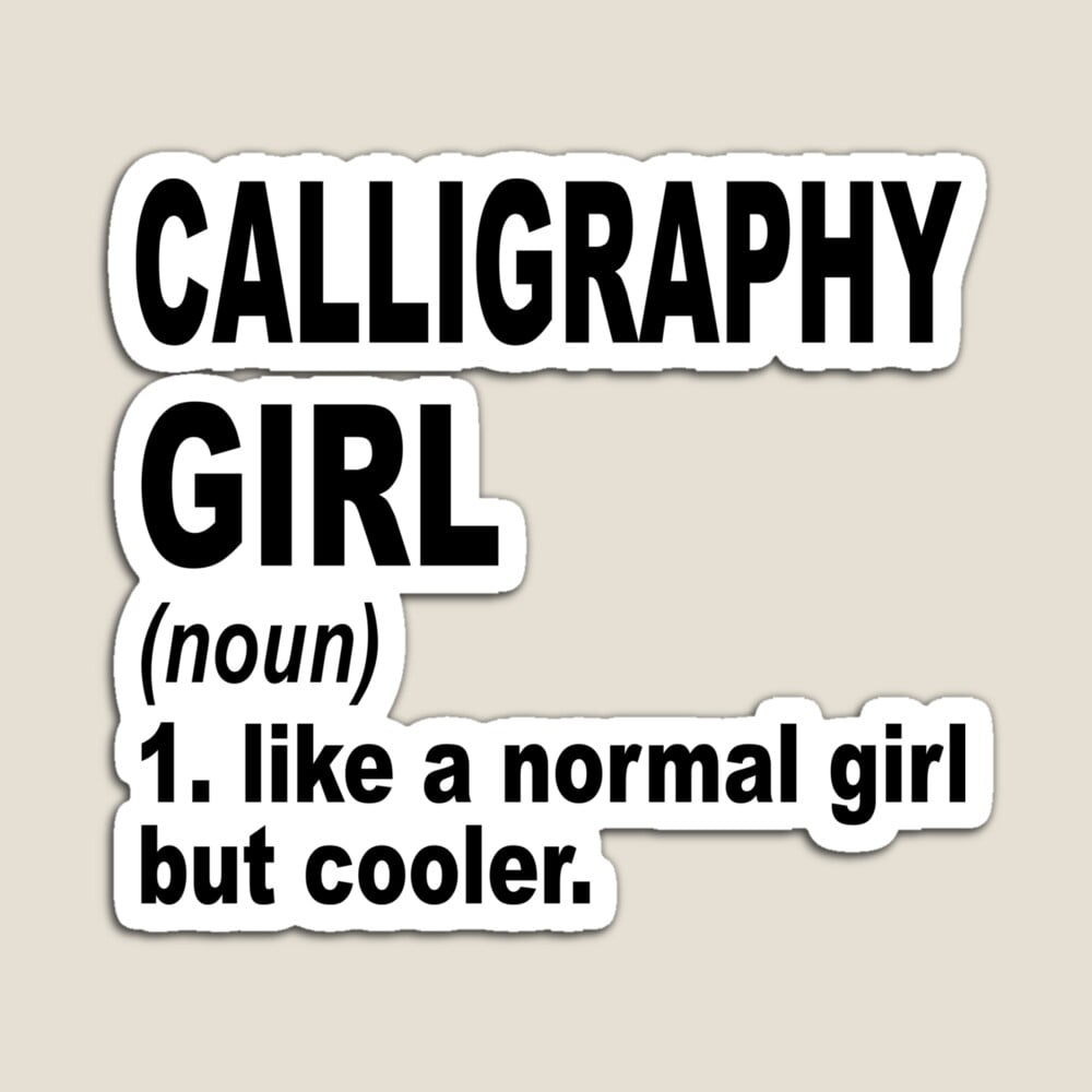 DOPASTICKER Calligraphy Girl Definition,Calligraphy Girl Like A Normal ...