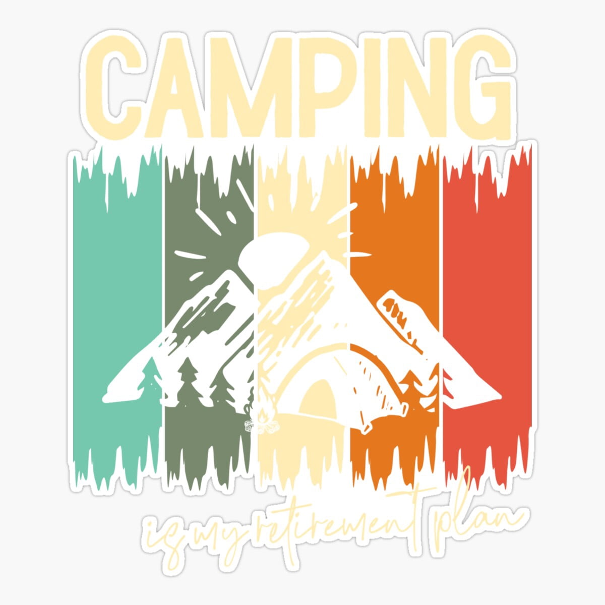 DOPASTICKER Camping Is My Retirement Plan Retro, Camping Camper, Love ...