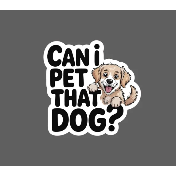 DOPASTICKER Can I Pet That Dog Sticker Quote Friend Sticker Phone ...