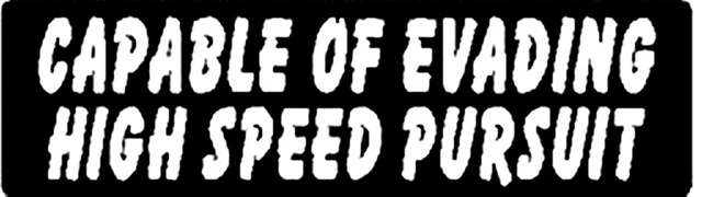 DOPASTICKER Capable Of Evading High Speed Pursuit Sticker Phone Decal ...