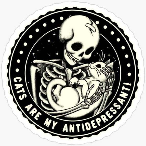 DOPASTICKER Cats Are My Antidepressant! Keleton Perfect Gift Everyone ...
