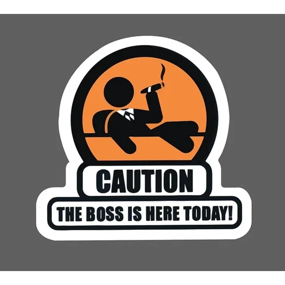DOPASTICKER Caution Boss Is Here Today Sticker Phone Sticker, Latop ...