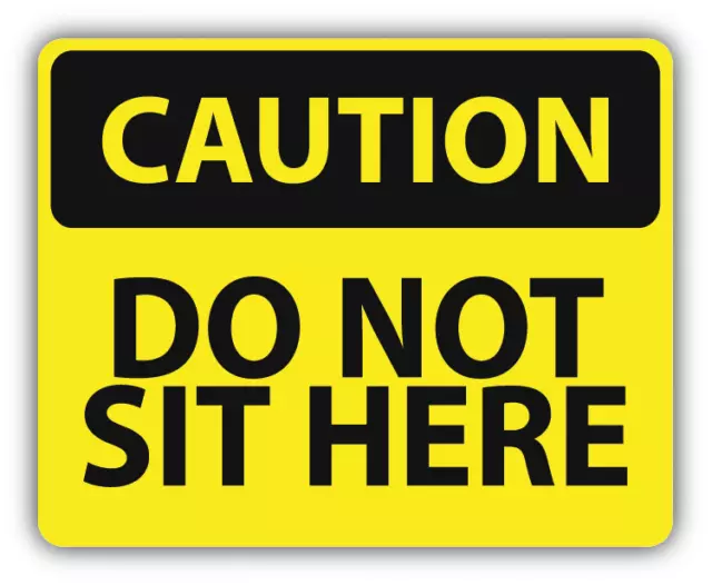 DOPASTICKER Caution Do Not Sit Here Sign Warning Sticker Decal Phone ...