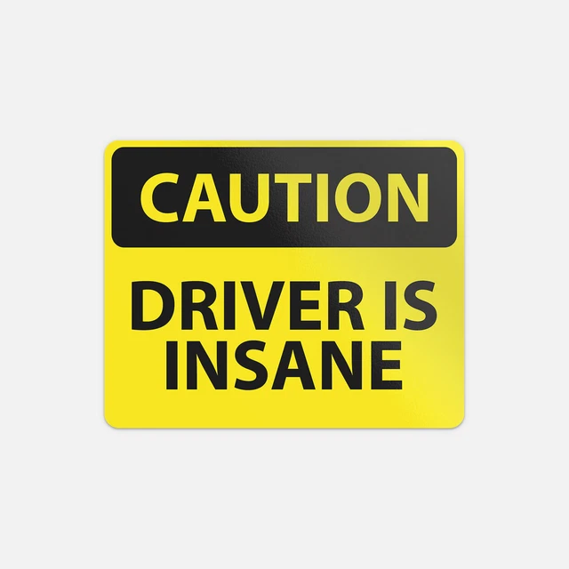 DOPASTICKER Caution Driver Is Insane Sign Sticker Decal Phone Decal ...