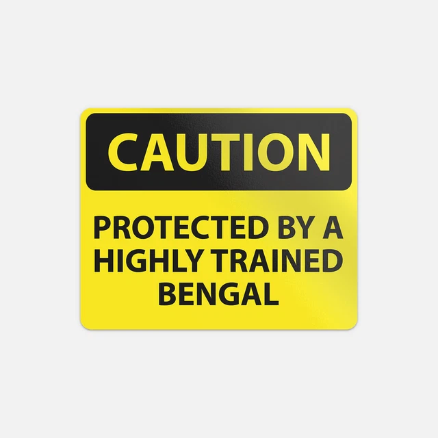 DOPASTICKER Caution Protected By A Highly Trained Bengal Sign Sticker ...