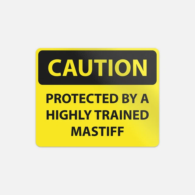 DOPASTICKER Caution Protected By A Highly Trained Mastiff Sign Sticker ...