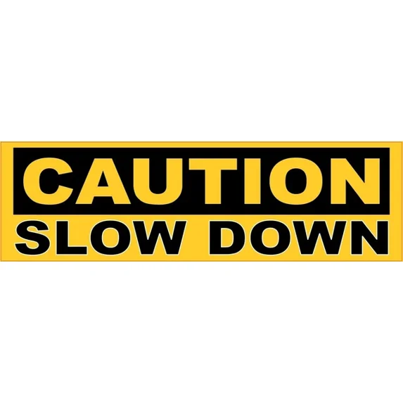 DOPASTICKER Caution Slow Down Sticker Phone Sticker, Latop Sticker ...