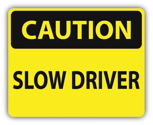 DOPASTICKER Caution Slow Driver Sign Warning Sticker Decal Phone Decal ...