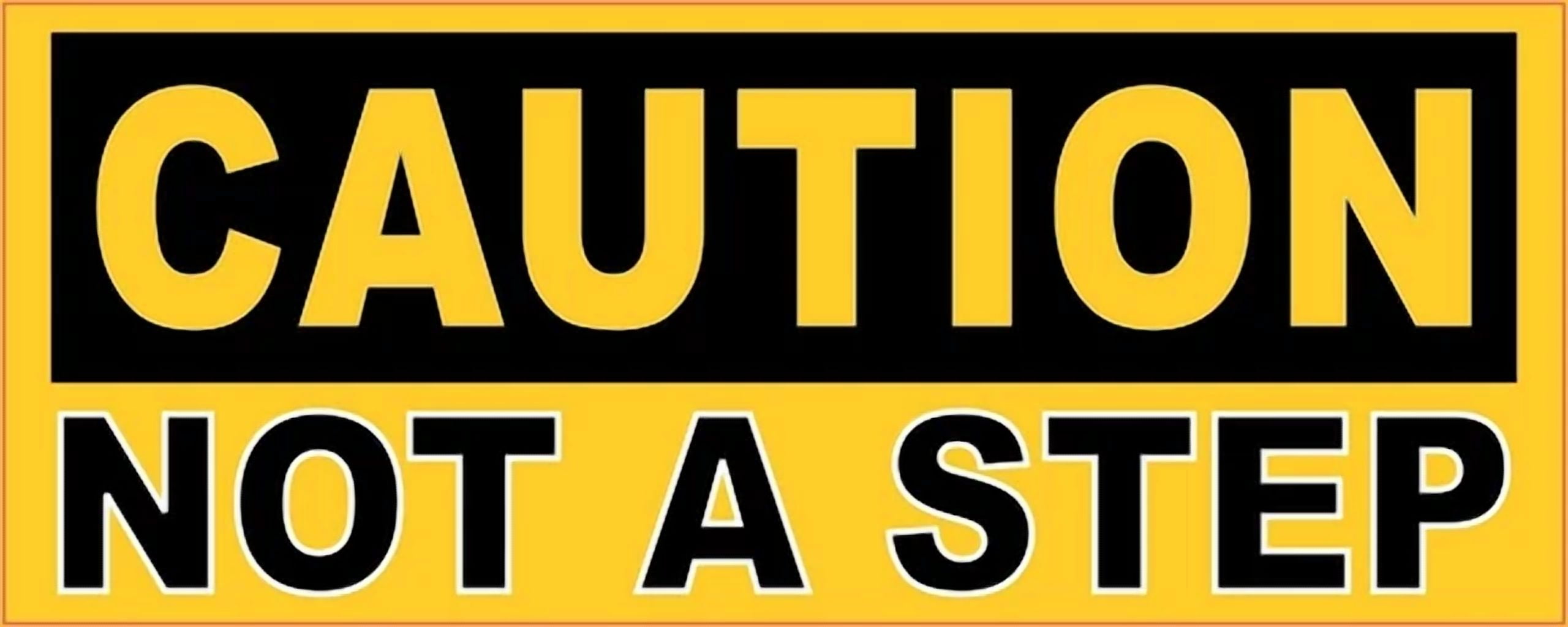 DOPASTICKER Caution Sticker Not A Step Sticker Phone Sticker, Latop ...