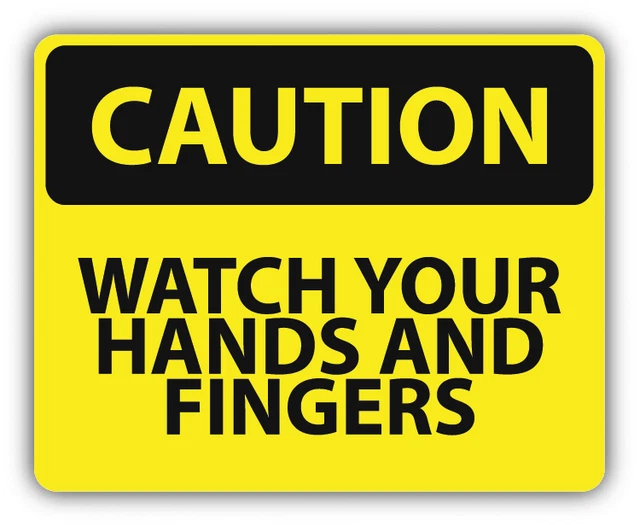 DOPASTICKER Caution Watch Your Hands And Fingers Warning Sticker Decal ...