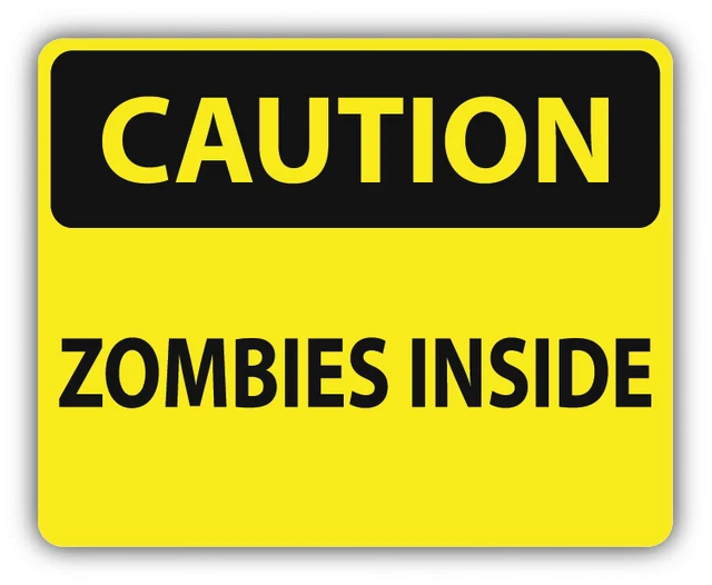 DOPASTICKER Caution Zombies Inside Sign Warning Sticker Decal Phone ...