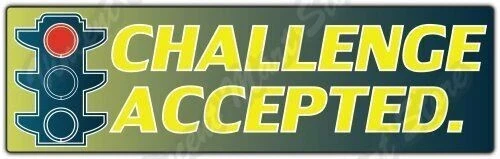 DOPASTICKER Challenge Accepted Street Racing Car Sticker Decal Phone ...