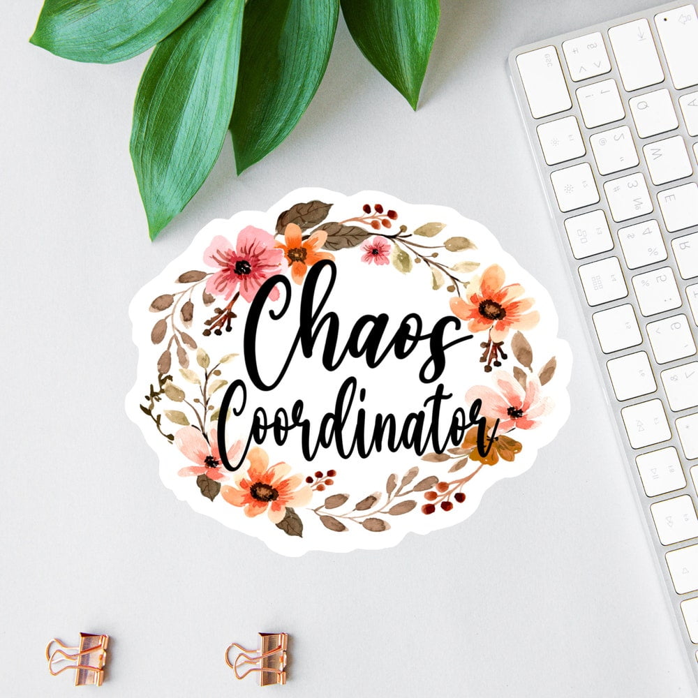 DOPASTICKER Chaos Coordinator Sticker, Floral Sticker, Boss Gift ...