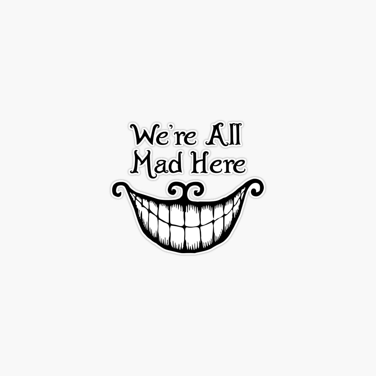 DOPASTICKER Cheshire Cat We'Re All Mad Here Sticker Phone Sticker ...