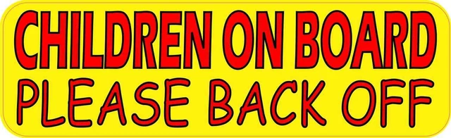 DOPASTICKER Children On Board Please Back Off Sticker Car Safety ...