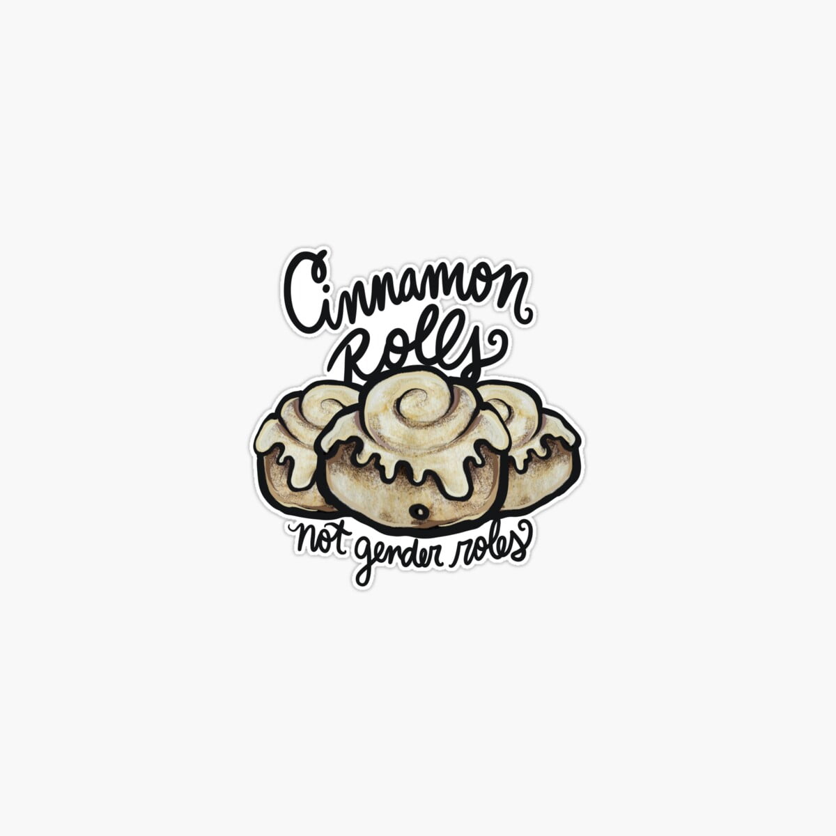 DOPASTICKER Cinnamon Rolls Not Gender Roles Sticker Phone Sticker ...