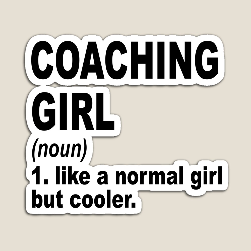 DOPASTICKER Coaching Girl Like A Normal Girl But Cooler,Coaching Lovers ...