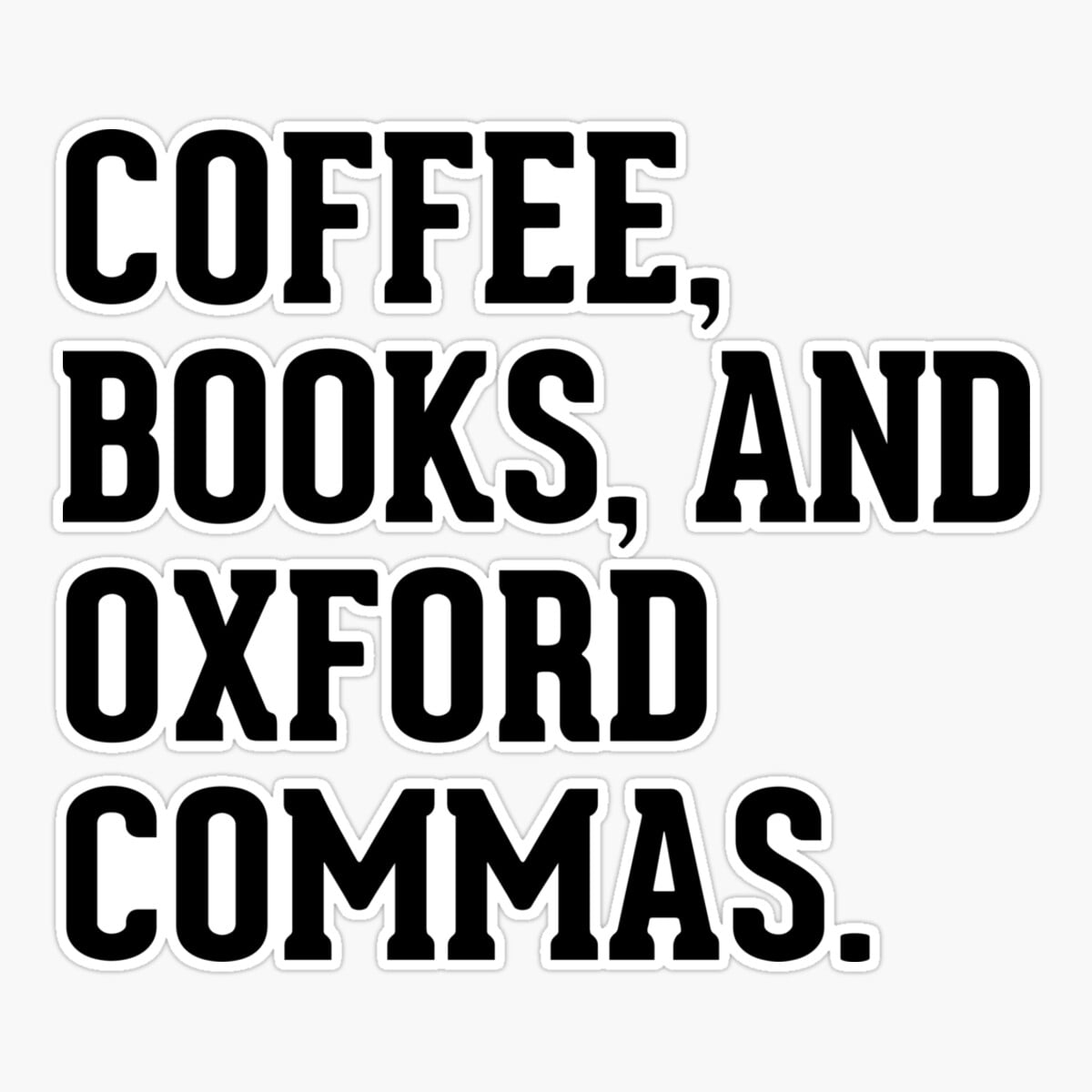 DOPASTICKER Coffee, Books, And Oxford Commas Sticker, Phone Sticker Car ...