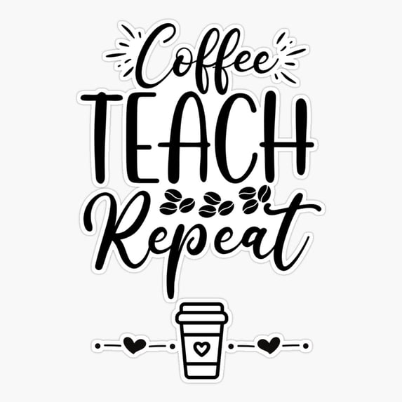 DOPASTICKER Coffee, Teach, Repeat Sticker, Phone Sticker Car Sticker ...