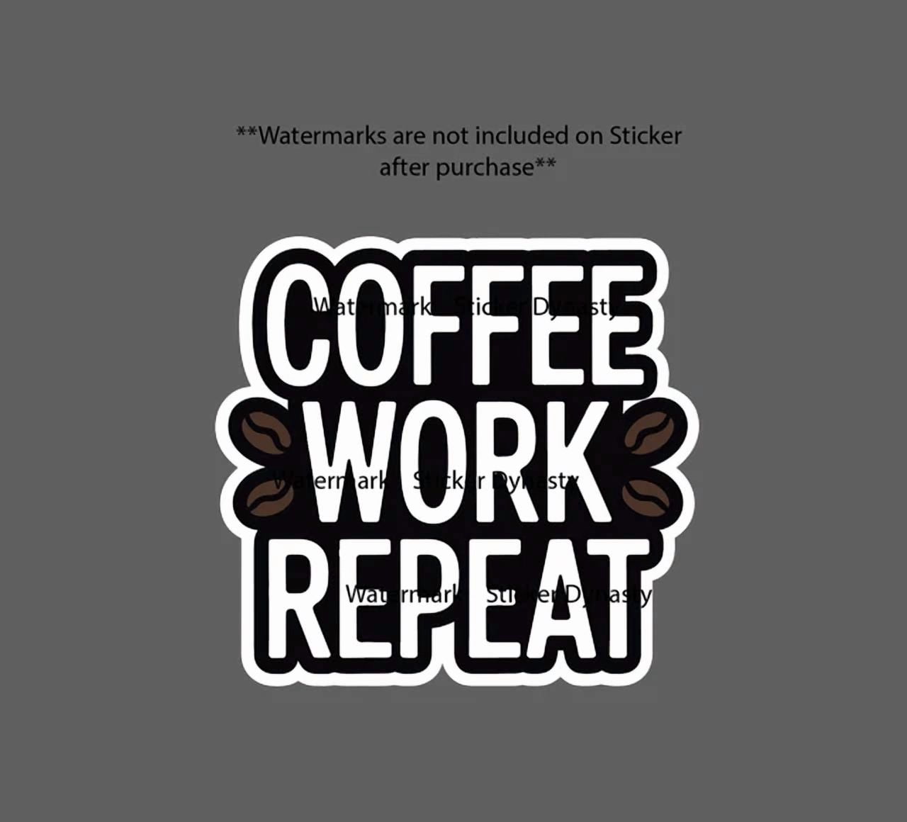DOPASTICKER Coffee Work Repeat Sticker Coffee Beans Brew Caffeine ...