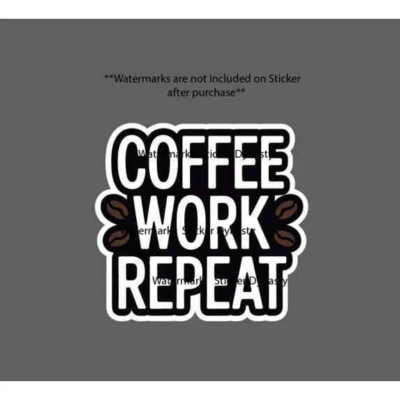 DOPASTICKER Coffee Work Repeat Sticker Coffee Beans Brew Caffeine ...