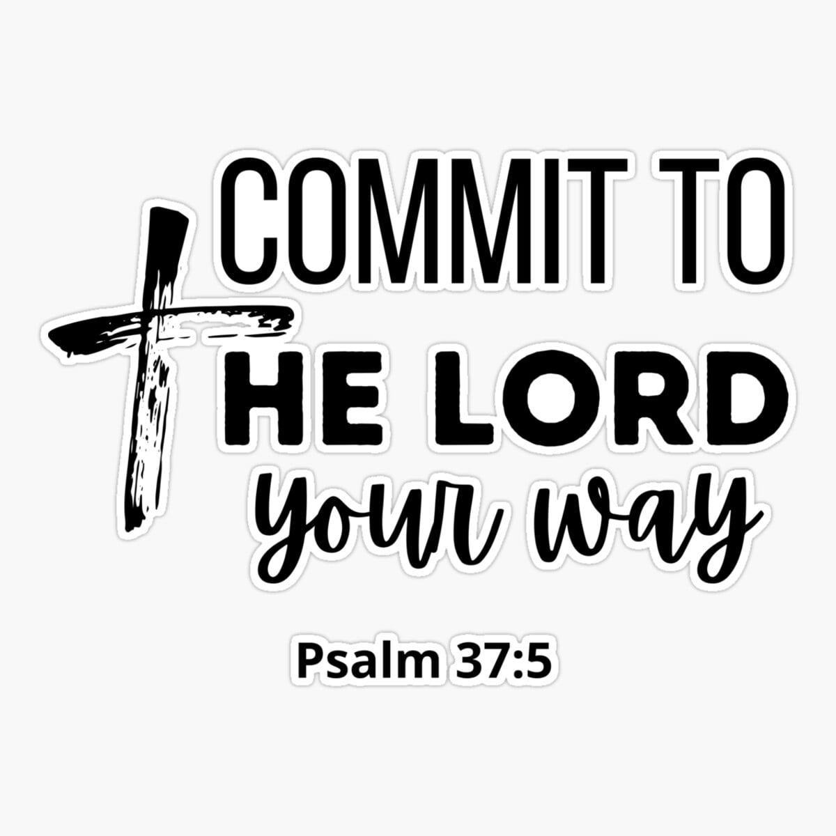 DOPASTICKER Commit To The Lord Your Way Cross Bible Verse Sticker ...