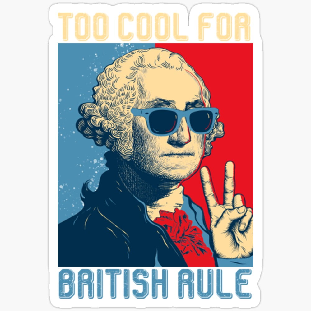 DOPASTICKER To Cool For British Rule Sticker Fourth Of July Sticker ...