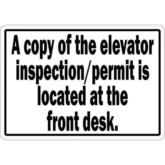 DOPASTICKER Copy Of Elevator Inspection,Permit Located At Front Desk ...