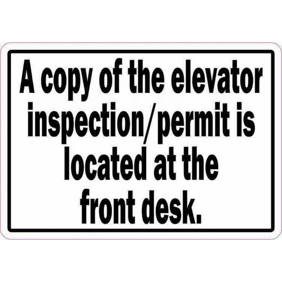 DOPASTICKER Copy Of Elevator Inspection,Permit Located At Front Desk ...