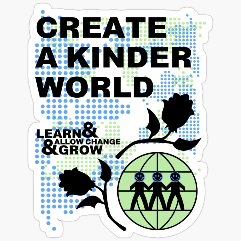DOPASTICKER Create A Kinder World - Perfect Birthday Gift Everyone ...