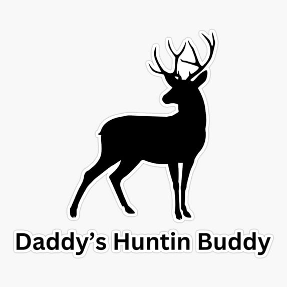 DOPASTICKER Daddy'S Huntin Buddy Sticker, Phone Sticker Water Bottle ...