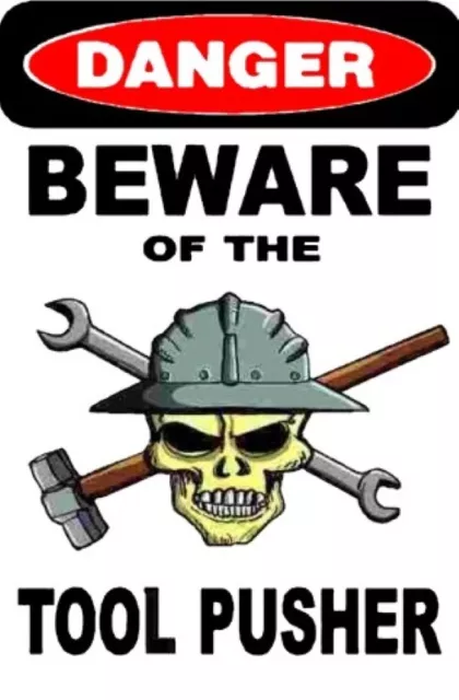 DOPASTICKER Danger Beware Of The Tool Pusher With Skull Sticker Phone ...