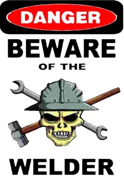 DOPASTICKER Danger Beware Of The Welder With Skull Hard Hat Sticker ...