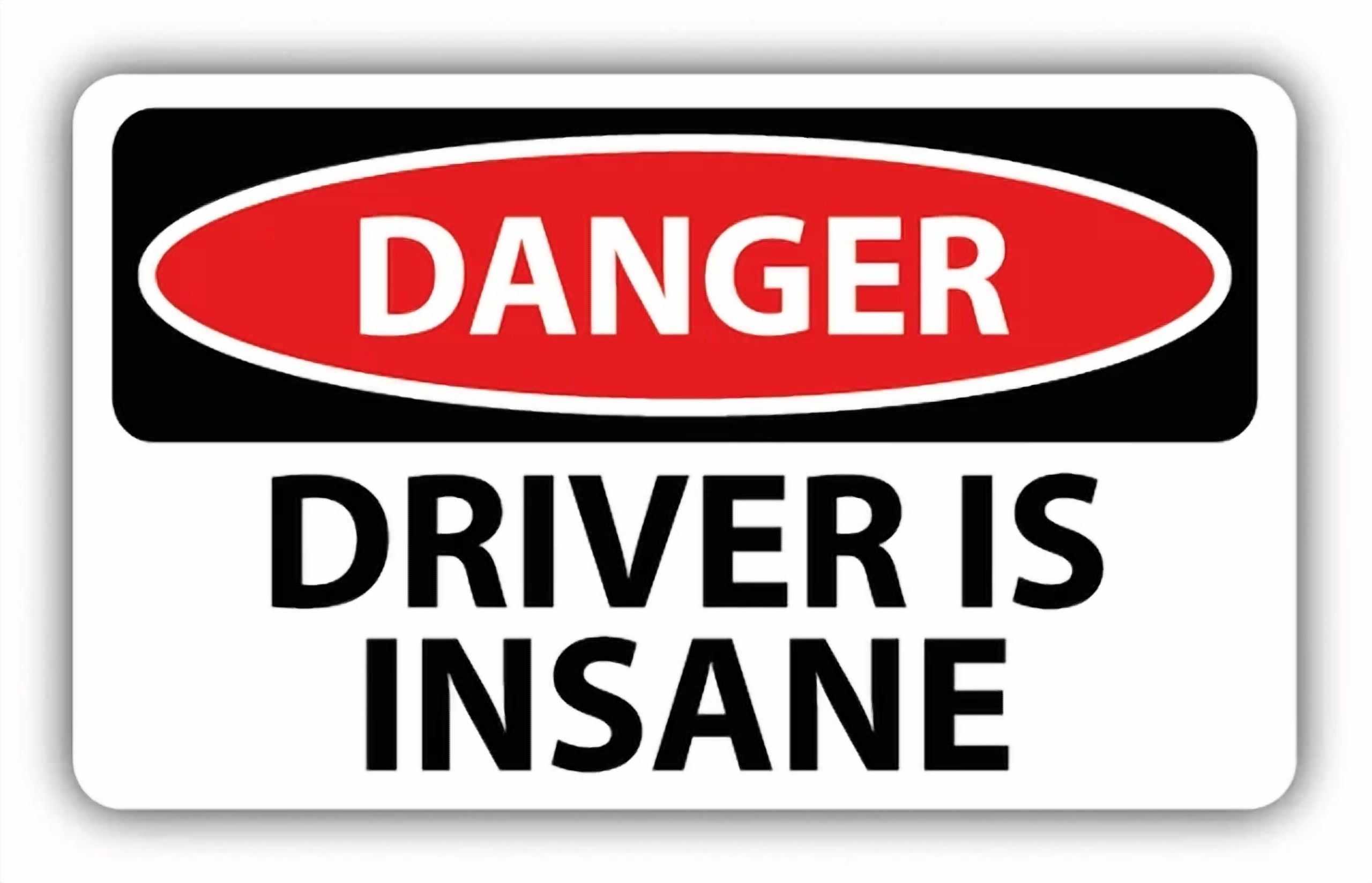 DOPASTICKER Danger Driver Is Insane Sign Sticker Decal Phone Decal ...