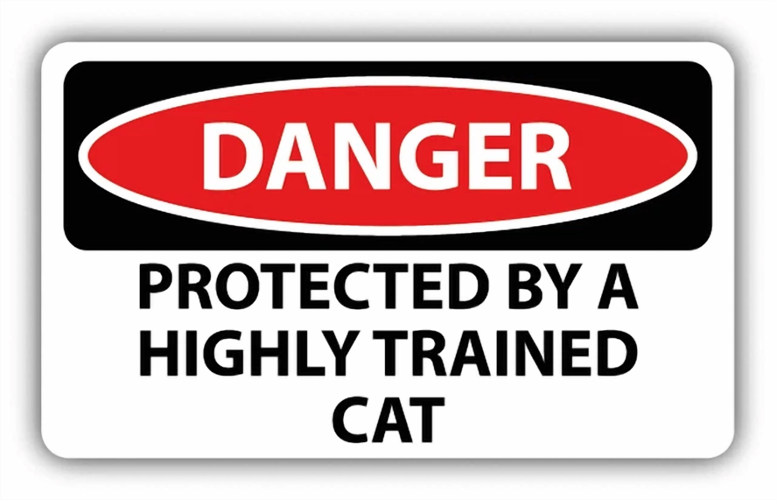 DOPASTICKER Danger Protected By A Highly Trained Cat Sign Sticker Decal ...