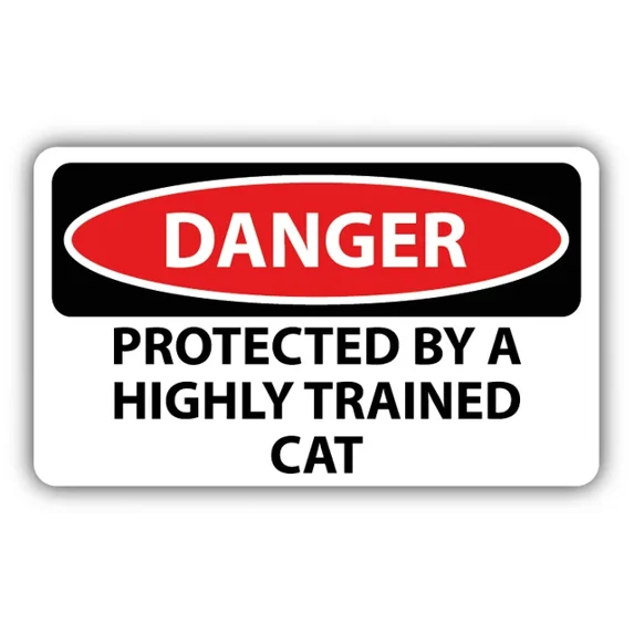 DOPASTICKER Danger Protected By A Trained Cat Sign Warning Sticker ...