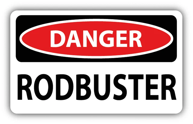 DOPASTICKER Danger Rodbuster Sign Warning Sticker Decal Phone Decal ...
