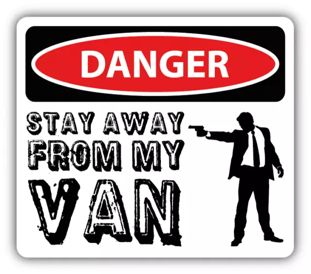 DOPASTICKER Danger Stay Away From My Van Sign Warning Sticker Decal ...