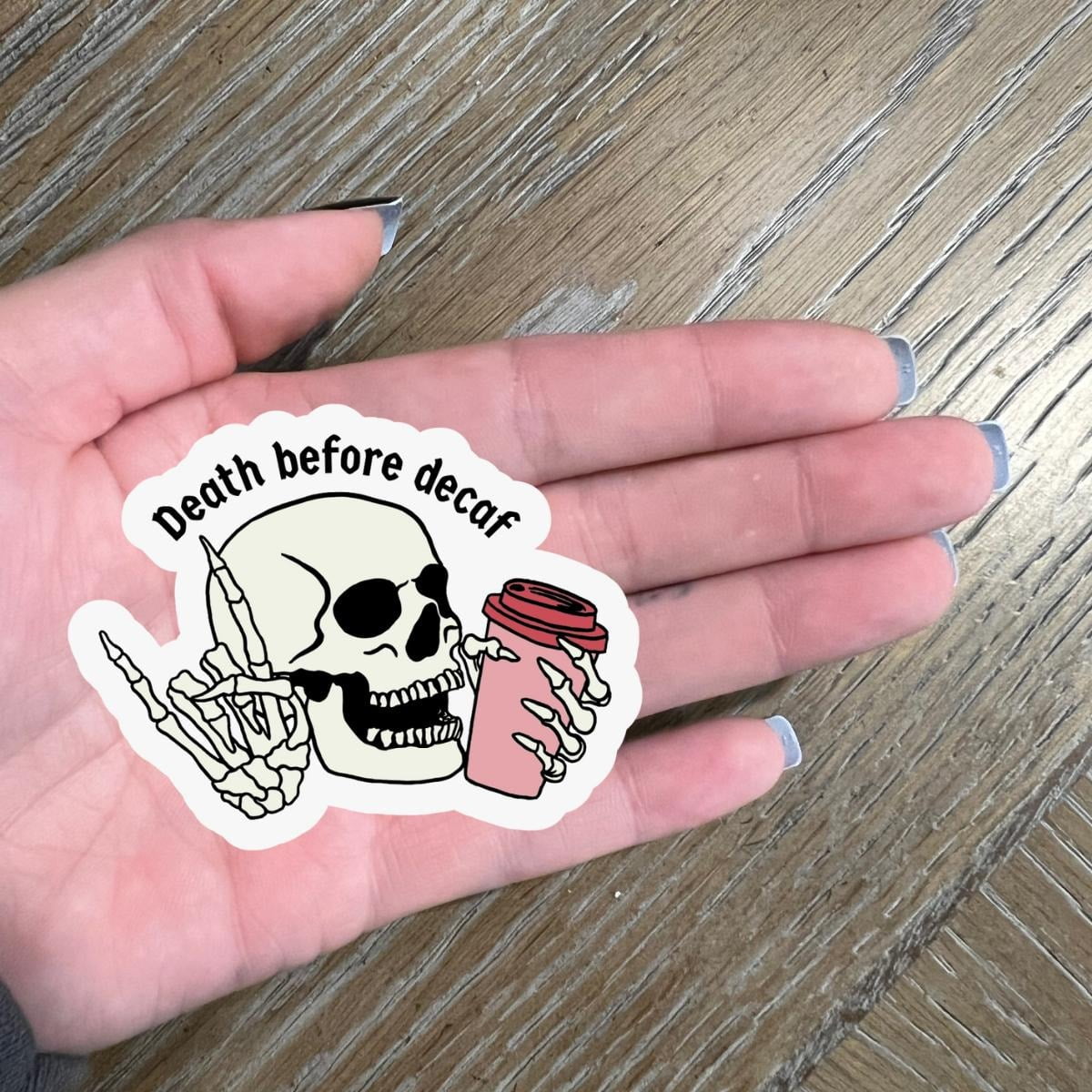 DOPASTICKER Death Before Decaf Sticker Skeleton Sticker Coffee Sticker ...