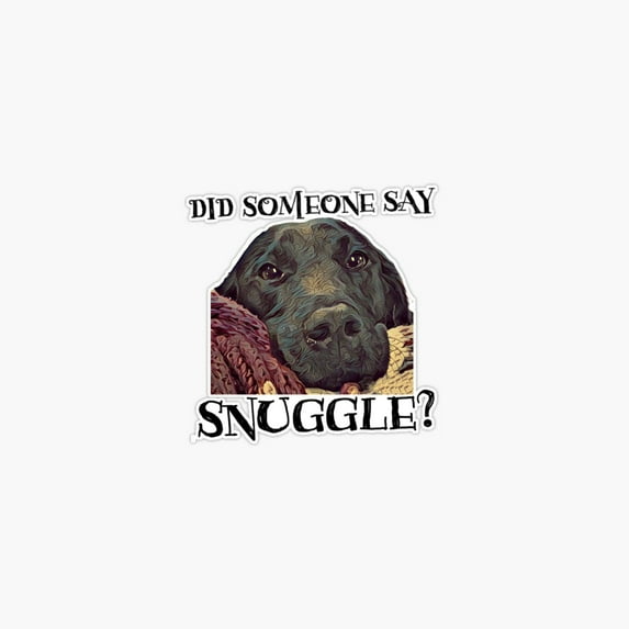 DOPASTICKER Did Someone Say Snuggle Lovable Black Lab Sticker, Phone ...
