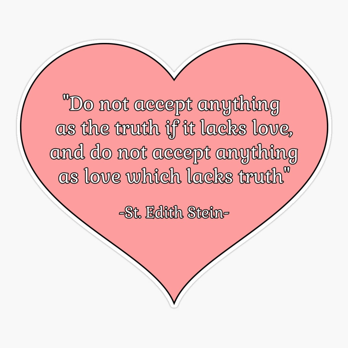 DOPASTICKER Do Not Accept Anything As Truth If It Lacks Love - St ...